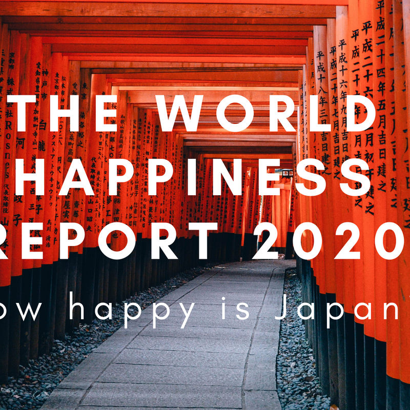 The World Happiness Report 2020: How happy is Japan? | City-Cost